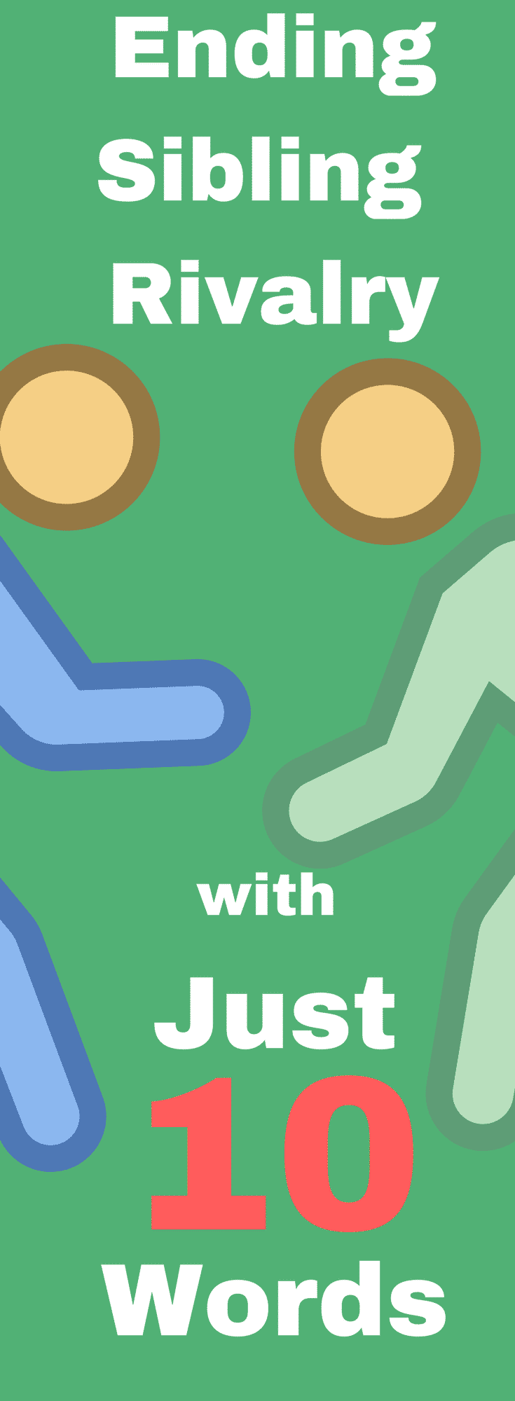 Ending Sibling Rivalry with 10 Simple Words - Wealthy N Wise Family